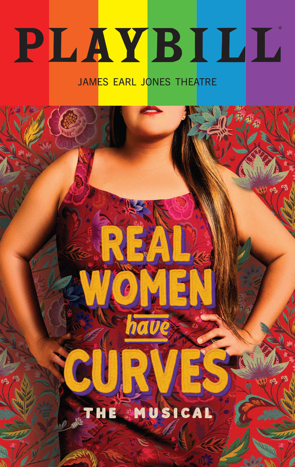 Real Women Have Curves Playbill with Limited Edition 2025 Rainbow Prid